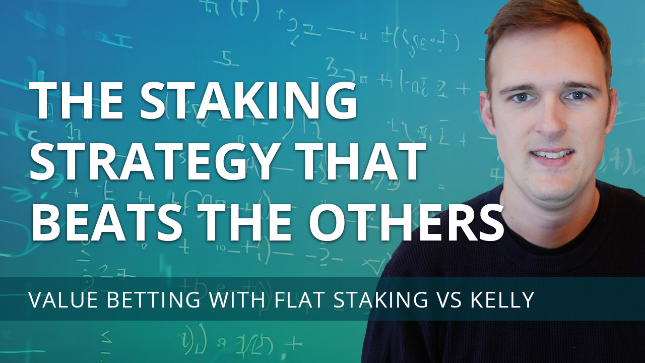 Kelly Staking strategy vs Flat staking - Which is the best?